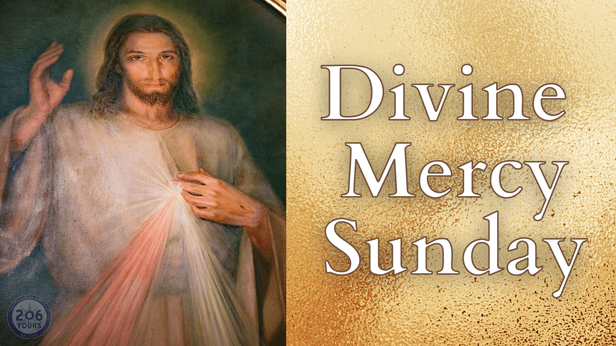 Divine Mercy Sunday & St. Faustina | 206 Tours