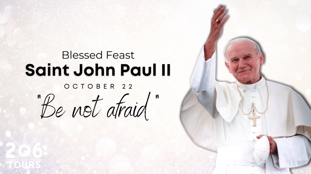 Feast of St. John Paul II | Pilgrimages with 206 Tours