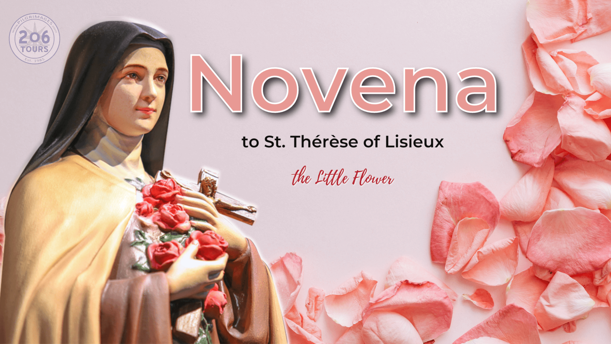Novena for St. Thérèse of Lisieux | Sept 22-30, 2021 | 206 Tours Novena for St. Thérèse of Lisieux | Sept 22-30, 2021 | 206 Tours