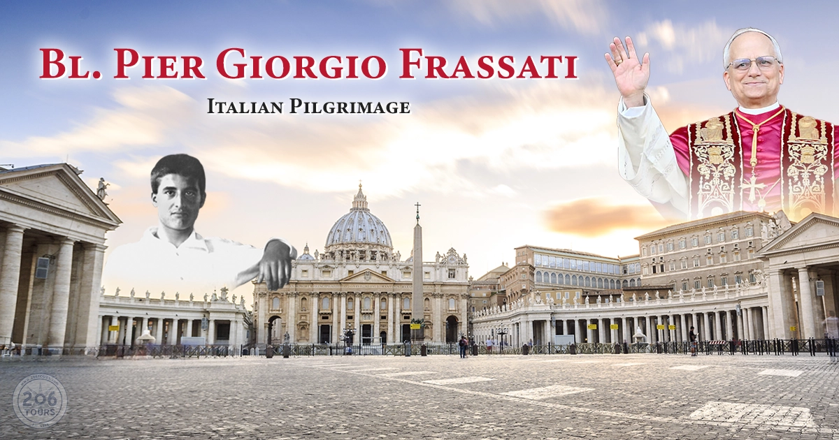 Blessed Pier Giorgio Frassati with 206 Tours - Catholic Pilgrimages