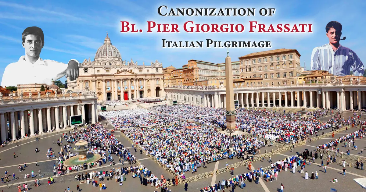 Canonization of Bl. Pier Giorgio Frassati Pilgrimage to Rome, Italy